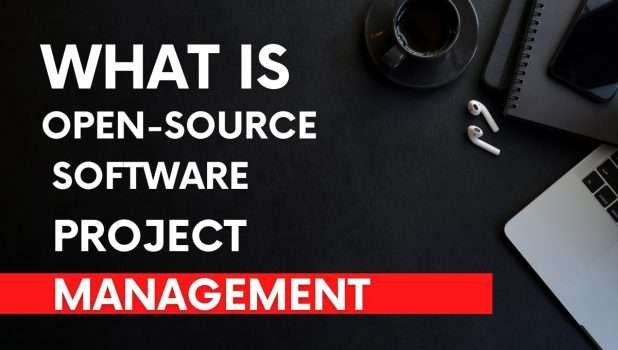 What is open-source software project management? 7 Best open source ... What is open-source software project management? 7 Best open source ...